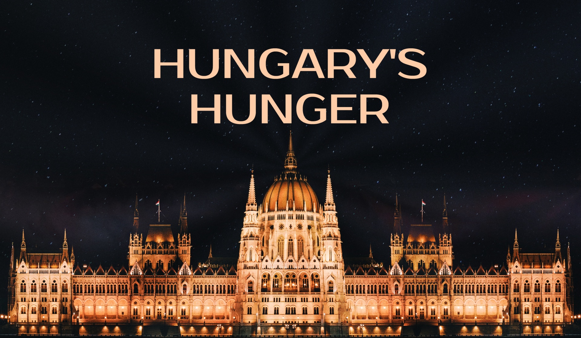 Hungary's Hunger
